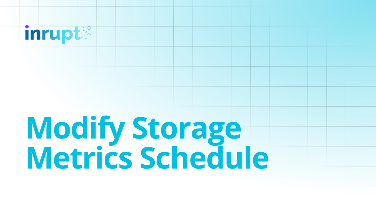 Modify Storage Metrics Schedule | Inrupt Documentation
