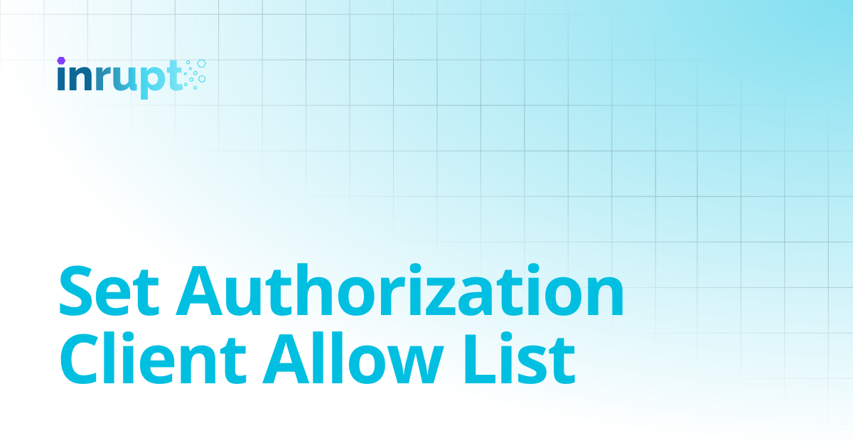 Set Authorization Client Allow List | Inrupt Documentation